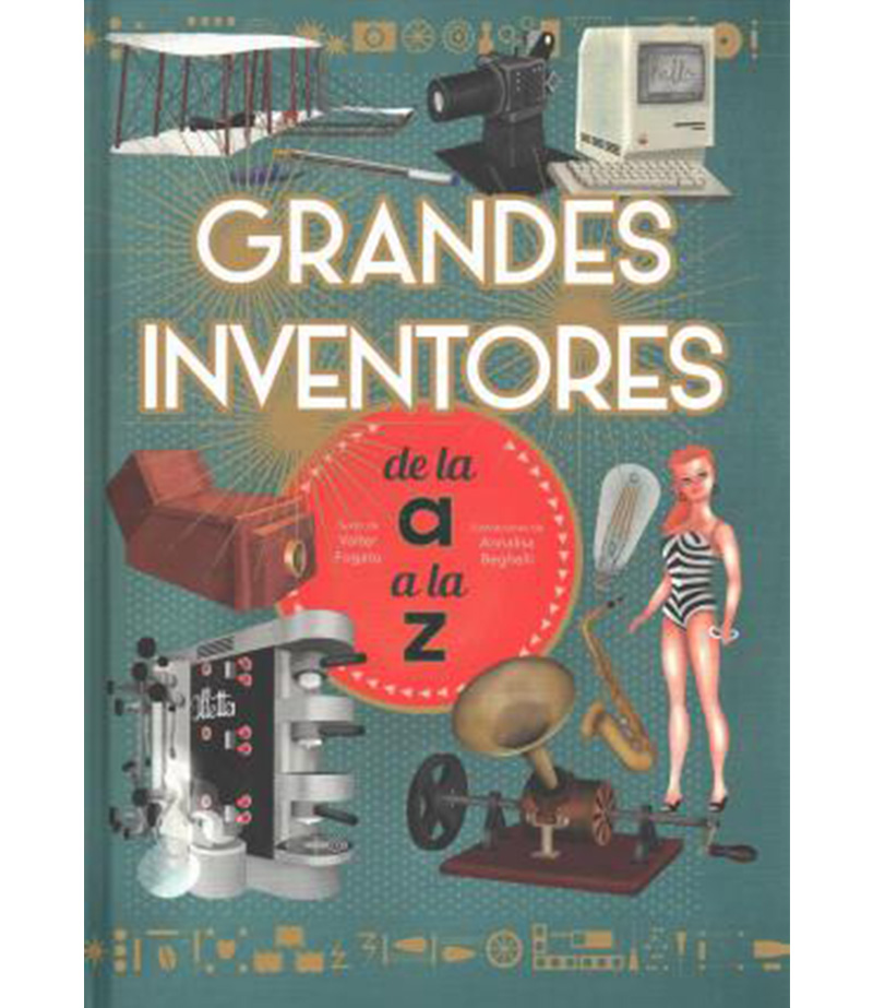 GRANDES INVENTORES DE LA A LA Z - Librería Española