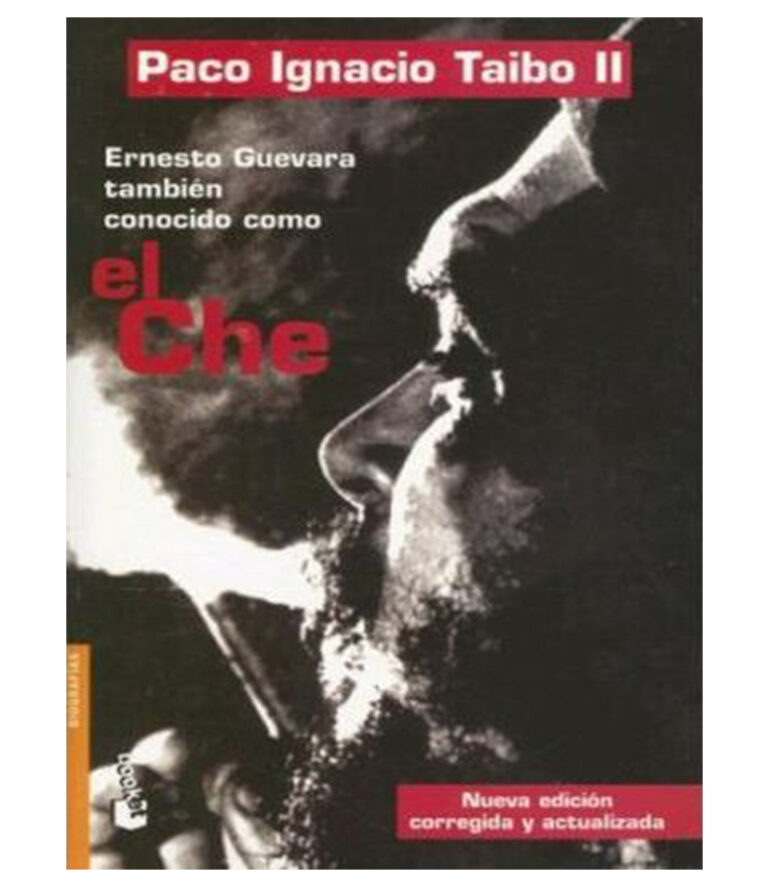 CHE ERNESTO GUEVARA TAMBIÉN CONOCIDO COMO EL CHE - Librería Española CHE ERNESTO GUEVARA TAMBIÉN CONOCIDO COMO EL CHE - Librería Española